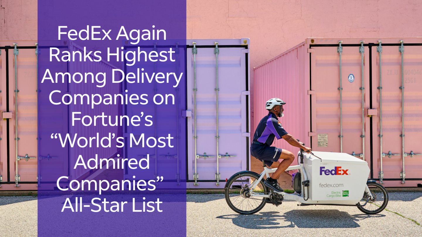 FedEx Again Ranks Highest Among Delivery Companies on Fortune’s "World ...